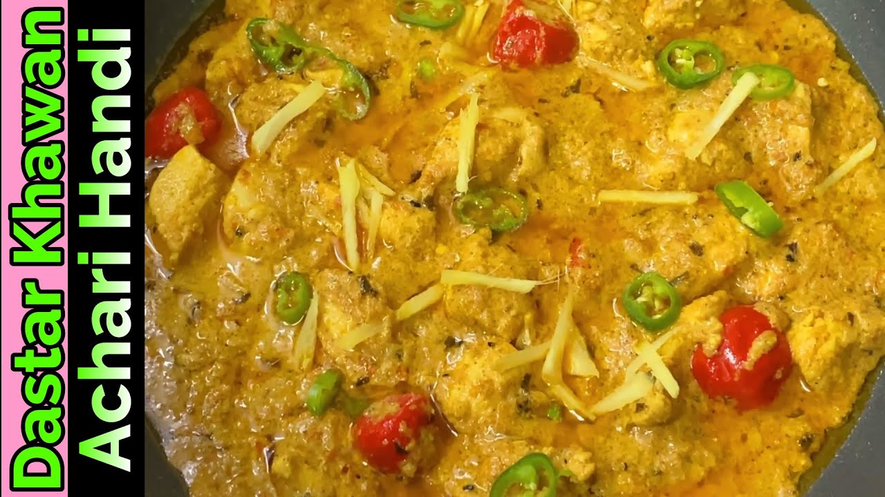 How to make Chicken Achari Handi Recipe | Boneless Chicken Handi ...