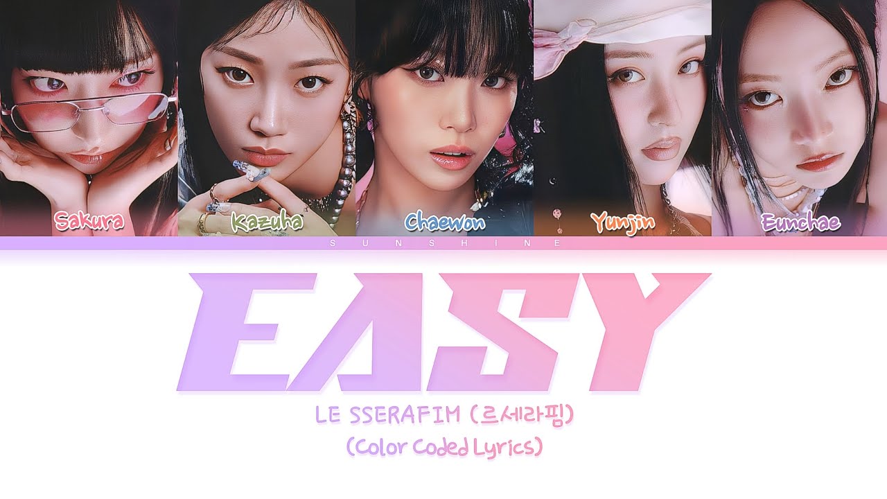 LE SSERAFIM (르세라핌) - 'EASY' Lyrics | Color Coded Lyrics (Tradução ...
