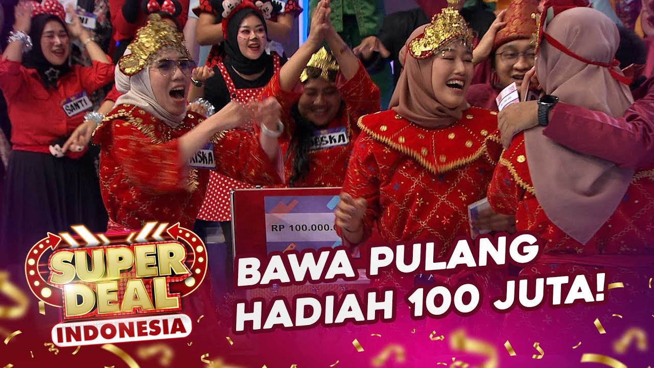 Akhirnya! Bawa Pulang 100 Juta Bestie! - Super Deal Indonesia - YouTube