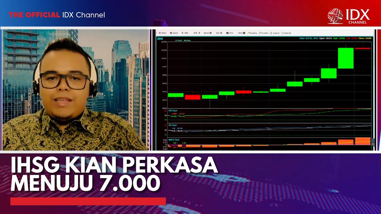 IHSG Kian Perkasa Menuju 7.000 | IDX CHANNEL - YouTube