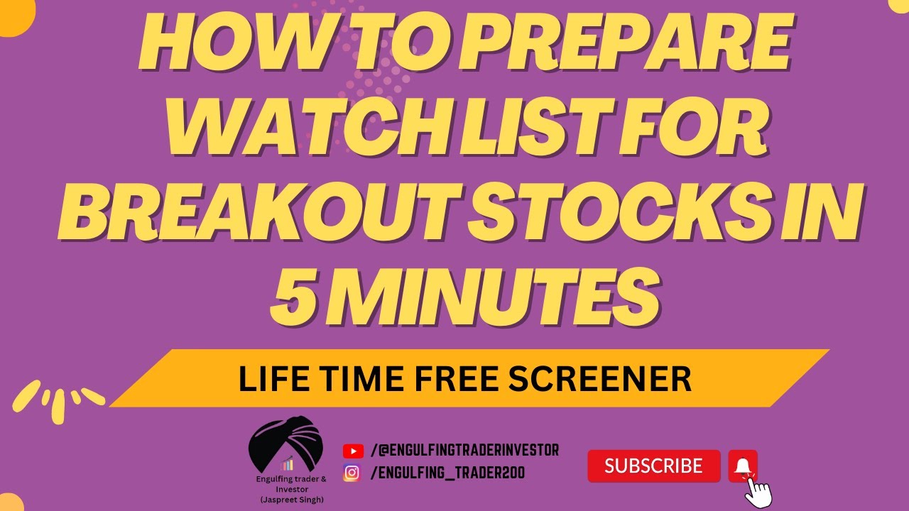 How to prepare breakout stocks watchlist in 5 Minutes | Breakout ...