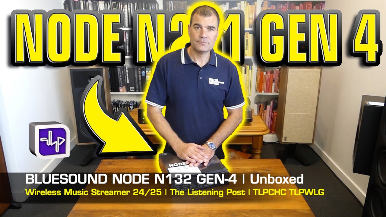 Bluesound NODE N132 Wireless Music Streamer Unboxed | The Listening ...