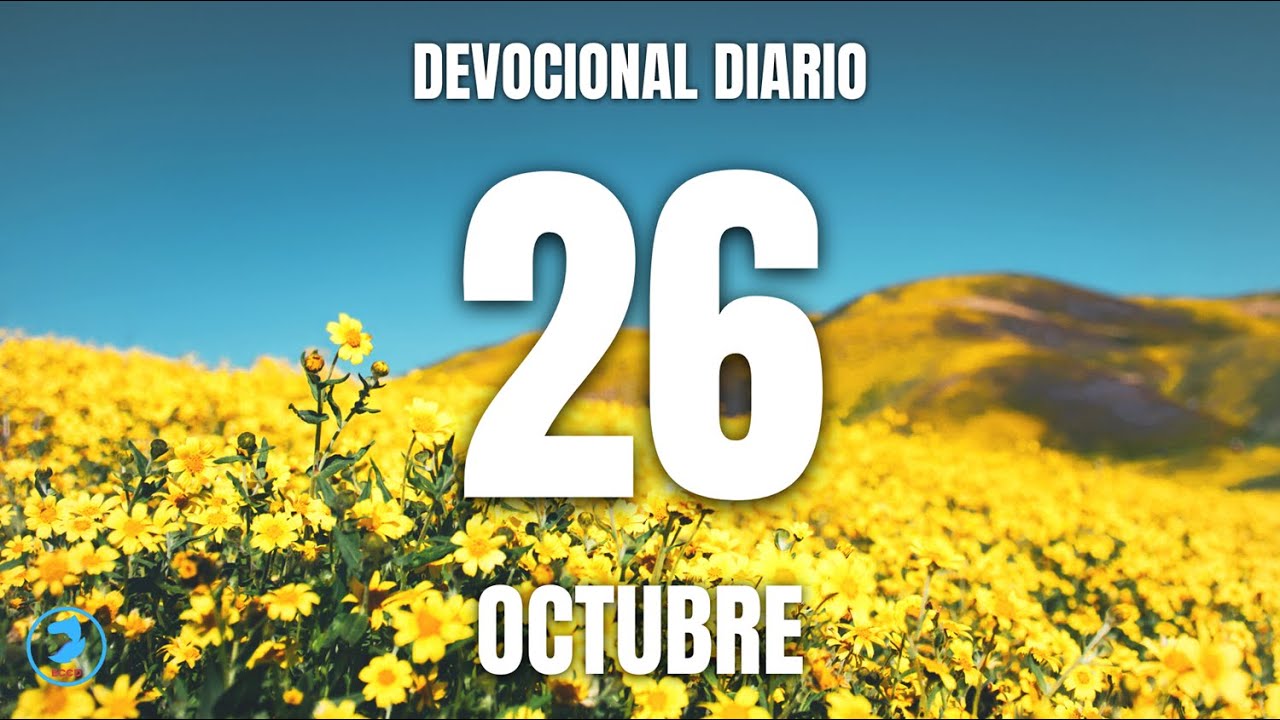 Devocional diario 26 de Octubre (TcD) - YouTube