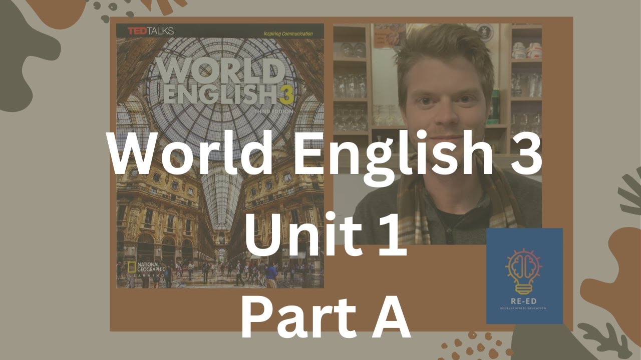 World English 3 | Unit 1| Part A - YouTube