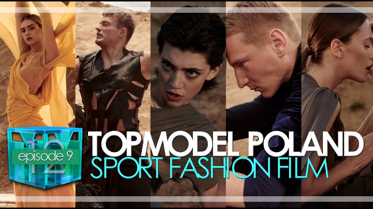 EPISODE 9: SPORT FASHION FILM | TOPMODEL POLAND 12 - YouTube