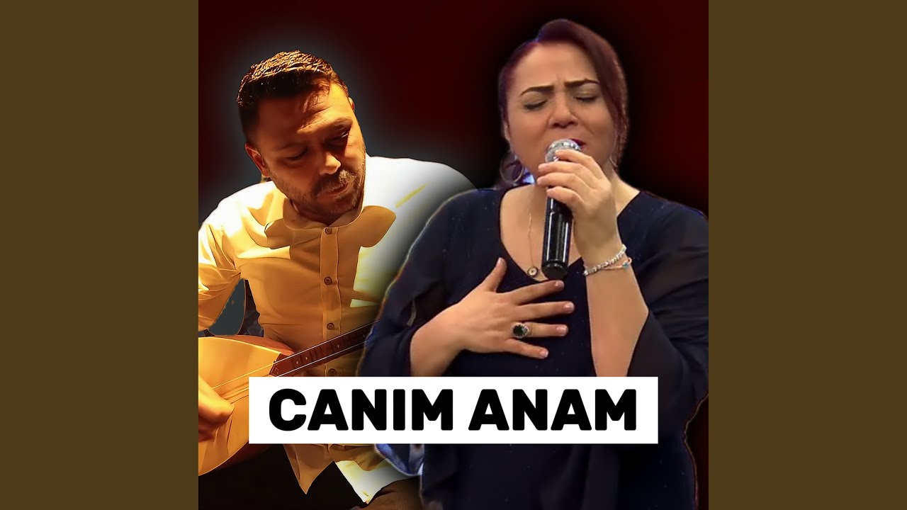 Canım Anam - YouTube