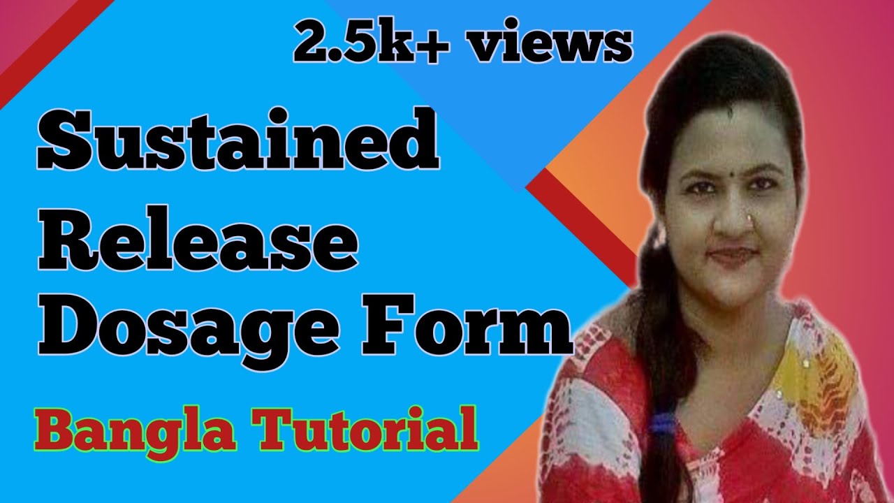 Sustained Release Dosage Form || Basic Explanation || Advantage ...