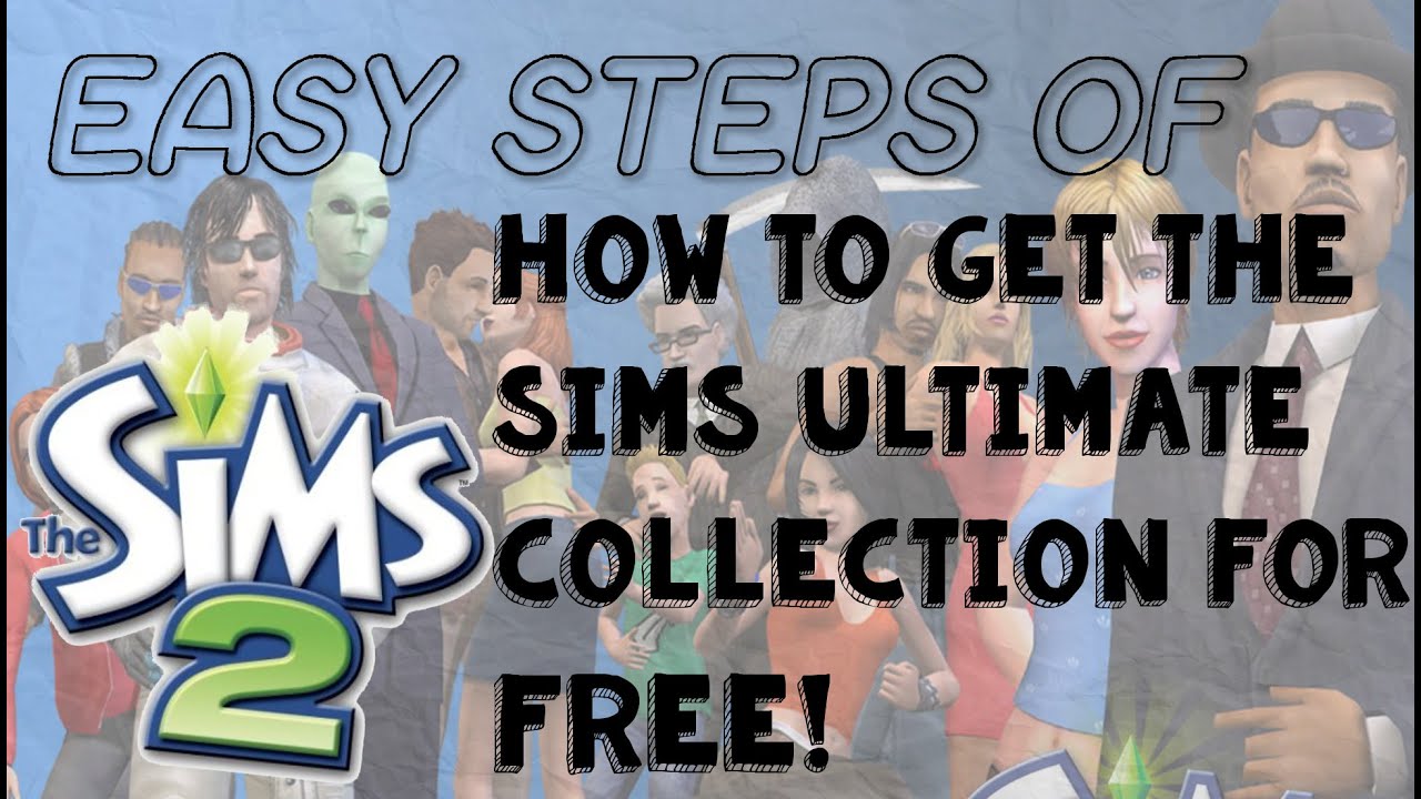 How to get The Sims 2 Ultimate Collection for free (Easy Steps) - YouTube