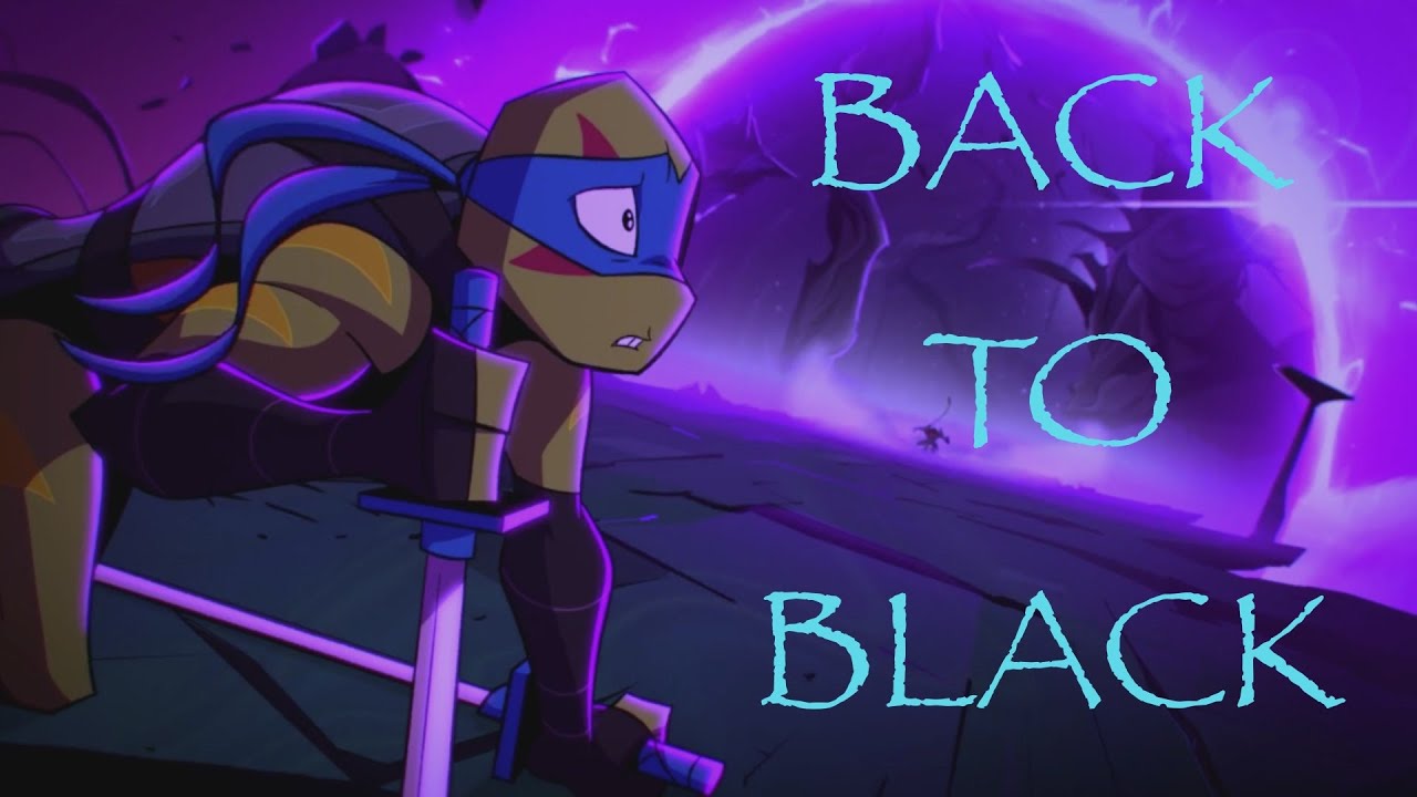 ROTTMNT Movie AMV | Back To Black - YouTube