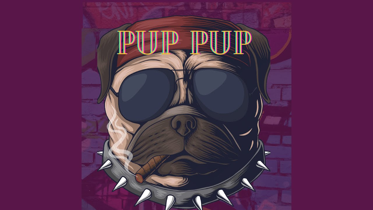 Pup Pup - YouTube