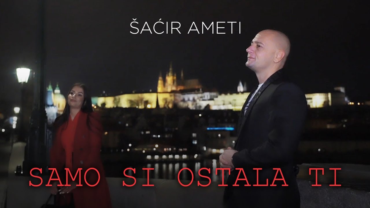 Sacir Ameti - Samo si ostala ti (Official Video) - YouTube