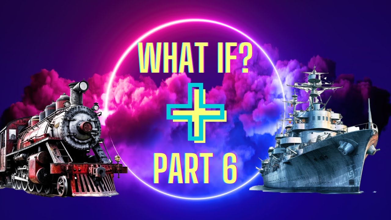 TRAIN + WARSHIP = ??? (WHAT IF?) | ANIMATION PART 6 - YouTube