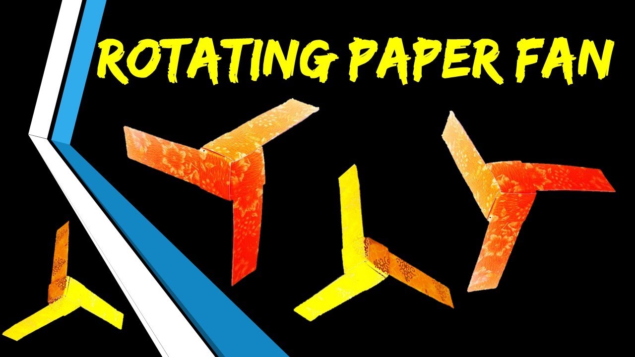 Paper Fan | DIY How to Make a Rotating Paper Fan | Origami Three Blade ...