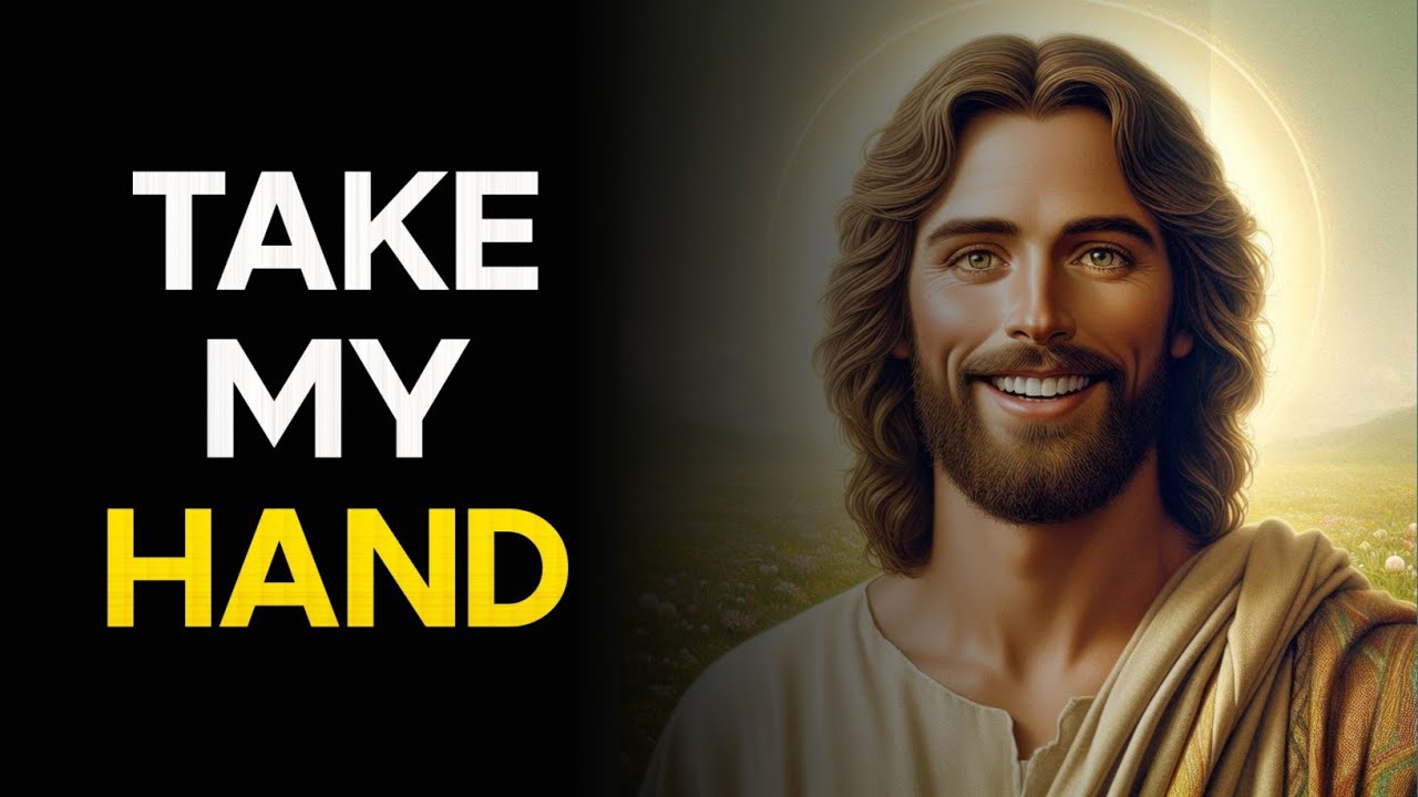 Take My Hand | God Says | God Message Today | Gods Message Now | God ...