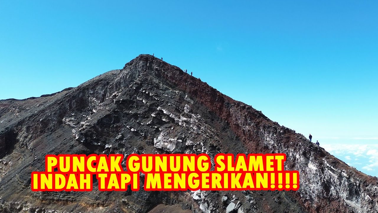 PENAMPAKAN PUNCAK GUNUNG SLAMET VIA PERMADI - DRONE VIEW - YouTube