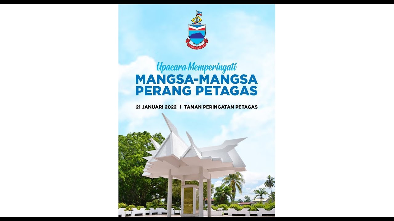 UPACARA MEMPERINGATI MANGSA-MANGSA PERANG PETAGAS BAGI TAHUN 2022 - YouTube