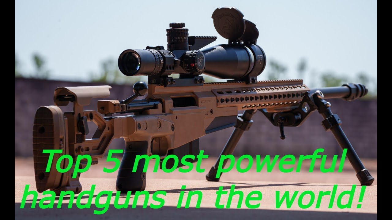 The Top 5 Most Powerful Handguns in the World! - YouTube