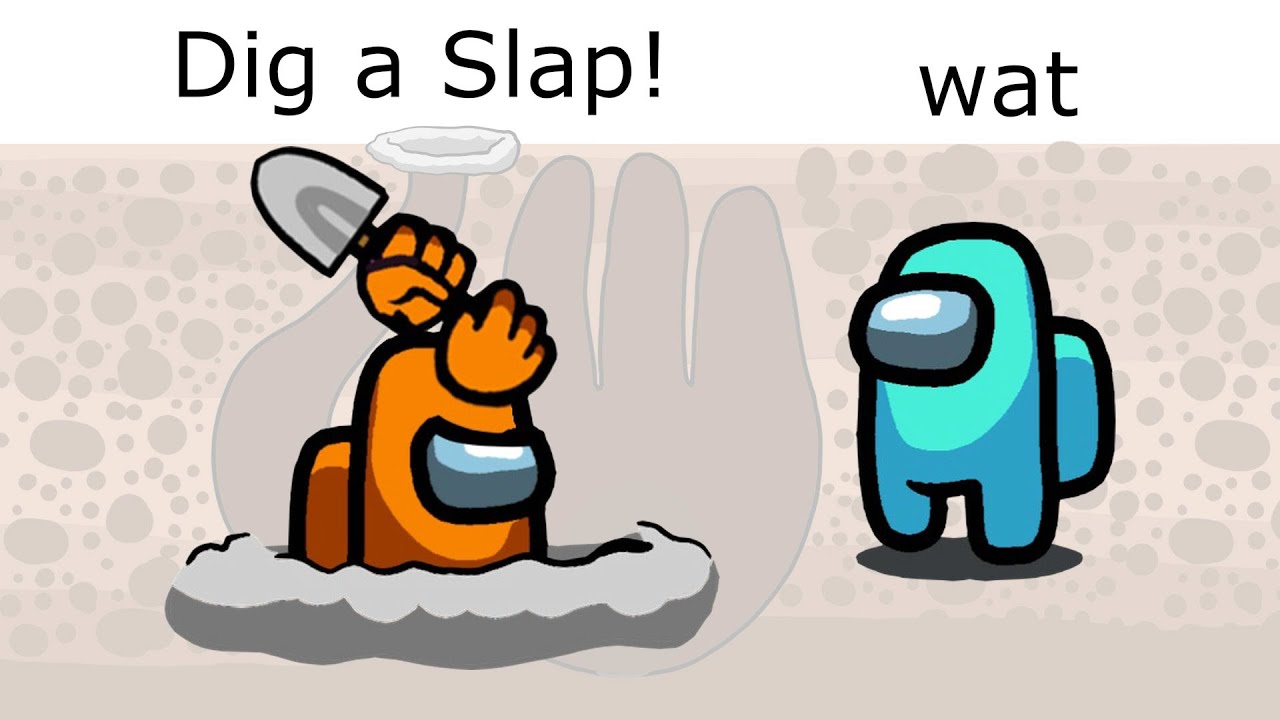 Among Us Orange's Revenge - 144 - Dig a Slap - YouTube