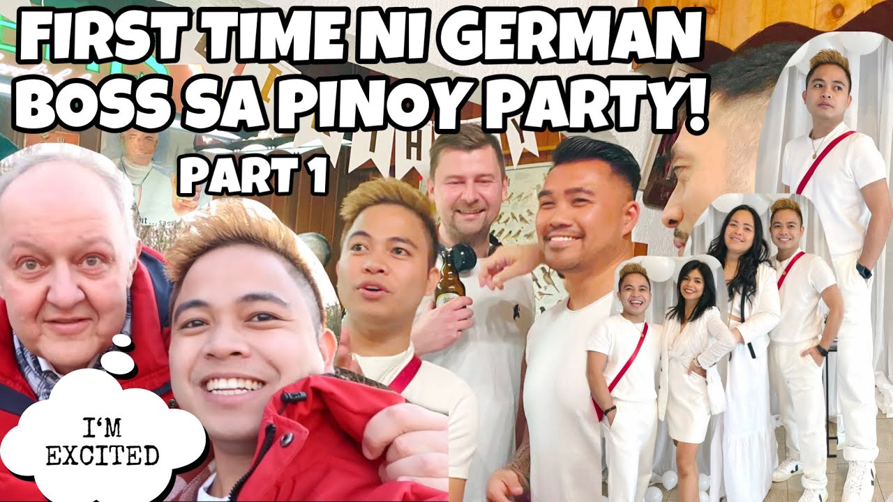 SHOOKT!😳 GERMAN BOSS FIRST TIME SUMAMA SA PINOY PARTY! NASAAN NA ANG ...