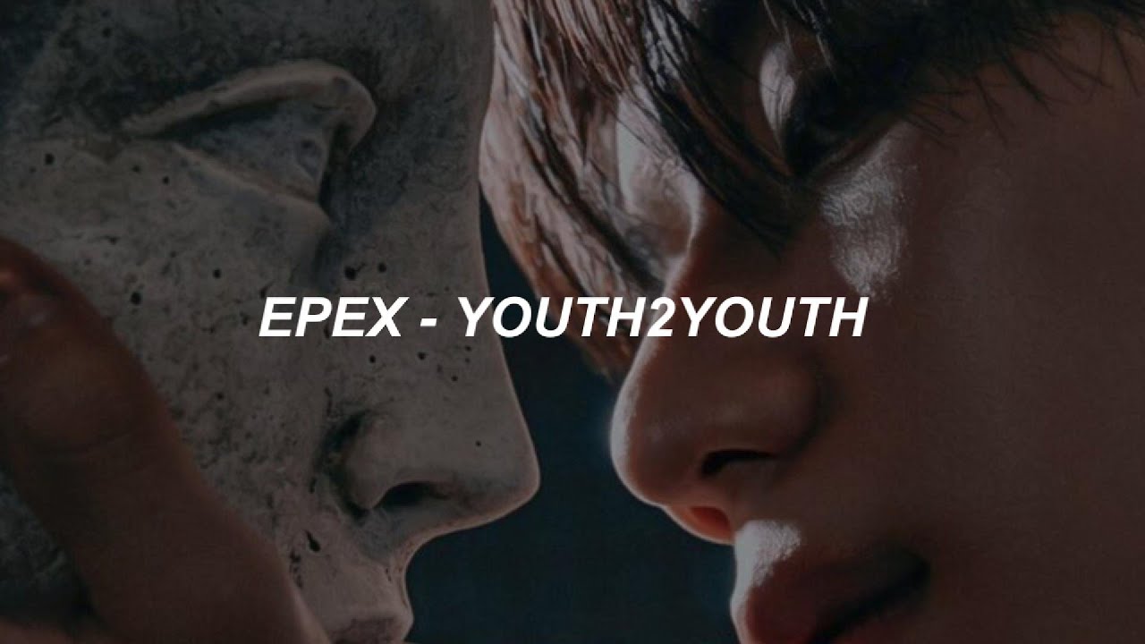 EPEX - 청춘에게 (Youth2Youth) Easy Lyrics - YouTube