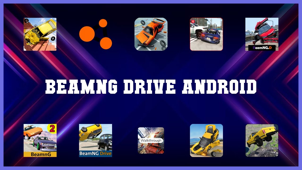 Super 10 Beamng Drive Android Android Apps - YouTube