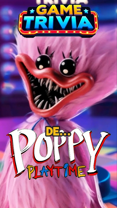 ¿conoces De Poppy Playtime Part 2 Trivia Quiz Youtube