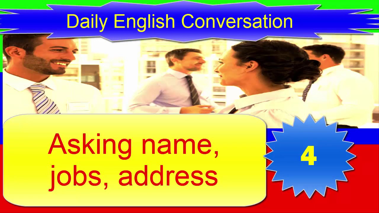 English Conversations / Asking names jobs and address part 4 - YouTube