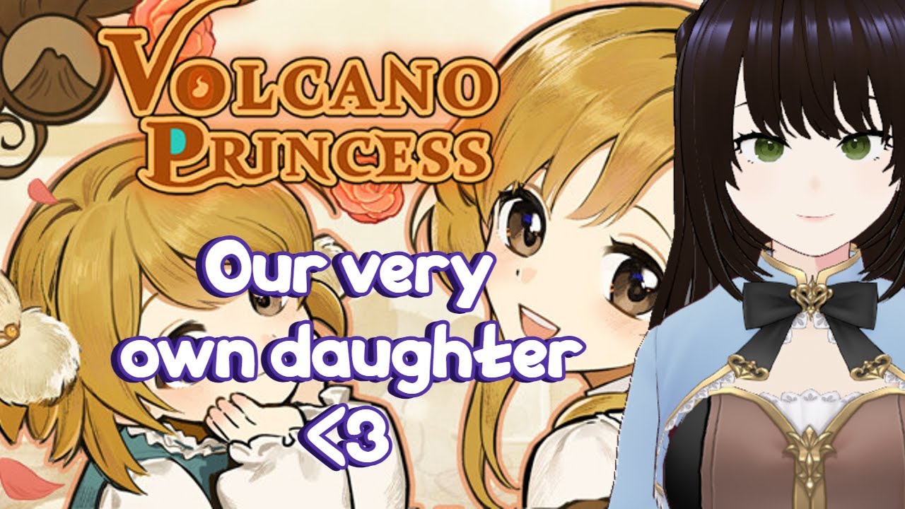 [VOLCANO PRINCESS] CHAT HELPS ME DECIDE HOW TO RAISE A DAUGHTER - YouTube