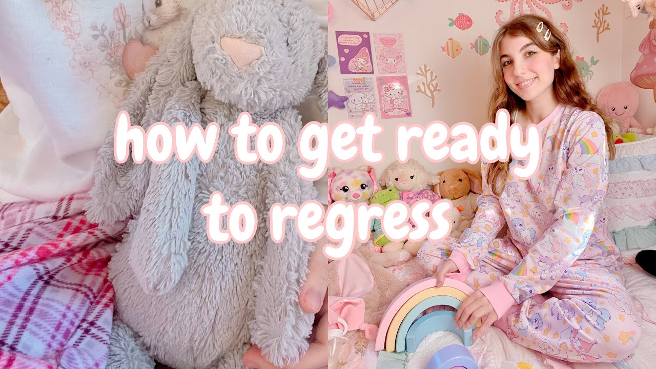 how to get ready to age regress ♡︎⁂ - YouTube
