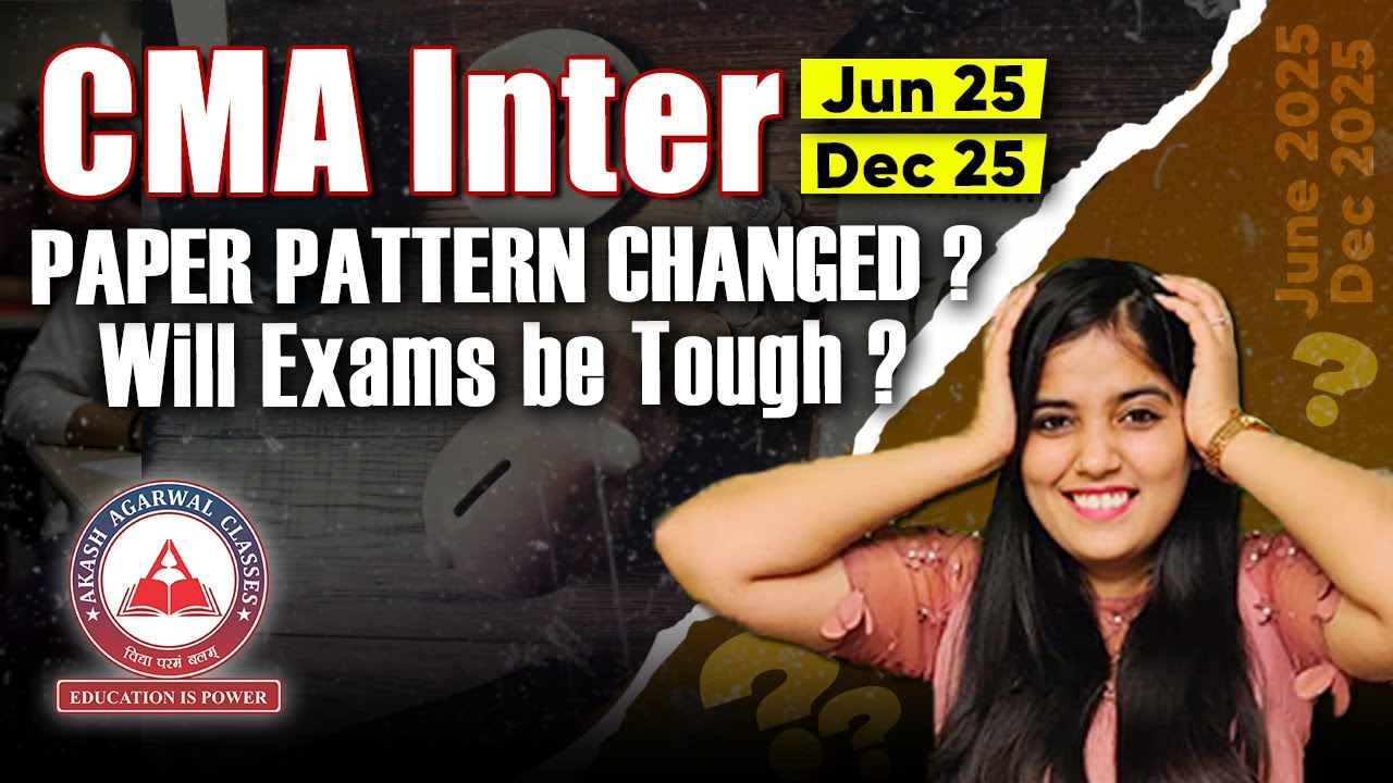 CMA Inter June/Dec 2025 Exam: Has Paper Pattern Changed? - YouTube