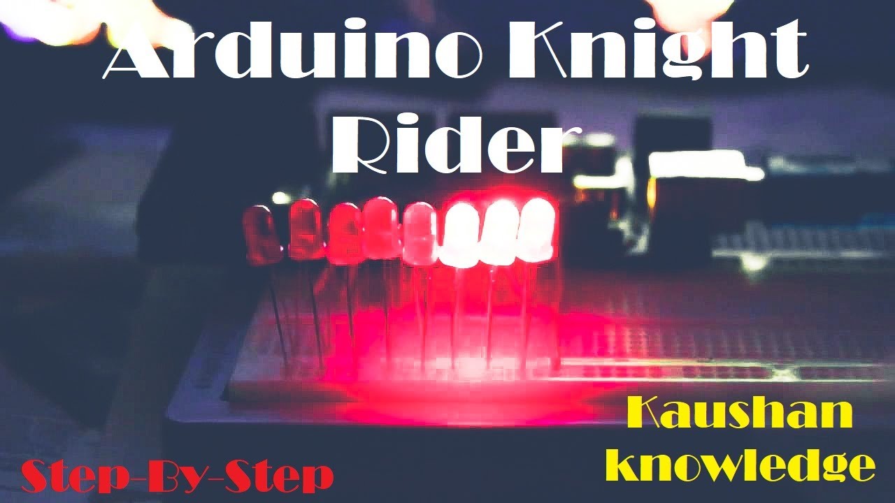 Arduino Knight Rider Circuit By kaushan Knowledge (1080p HD) - YouTube