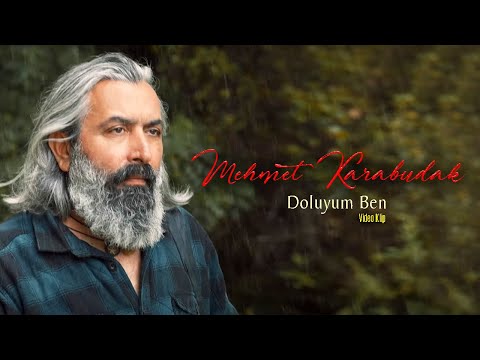 Mehmet Karabudak - Doluyum Ben [Official Video - Klip]