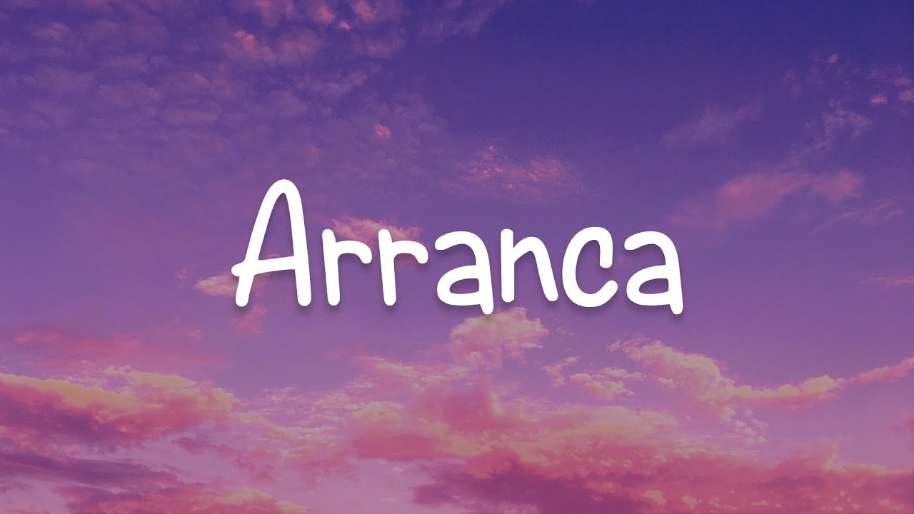 Arranca (Lyrics) - Becky G, Omega | Chino Pacas,... - YouTube