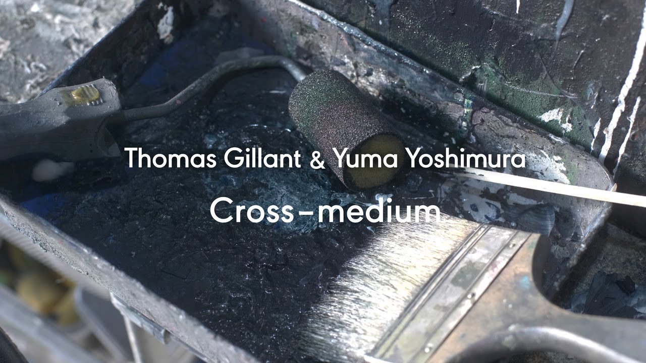 【HECTARE movie】アーティスト・Thomas Gillant & Yuma Yoshimura「Cross−medium ...
