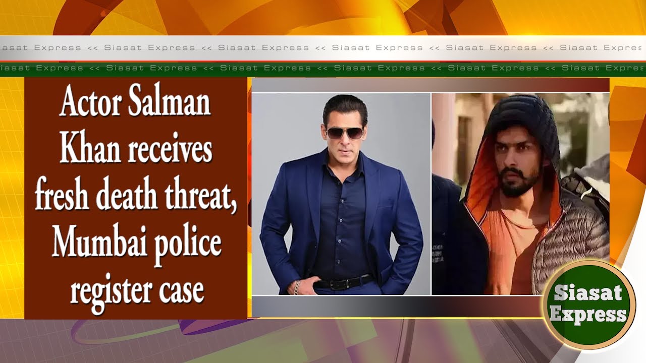 Actor Salman Khan receives fresh death threat, Mumbai police register ...