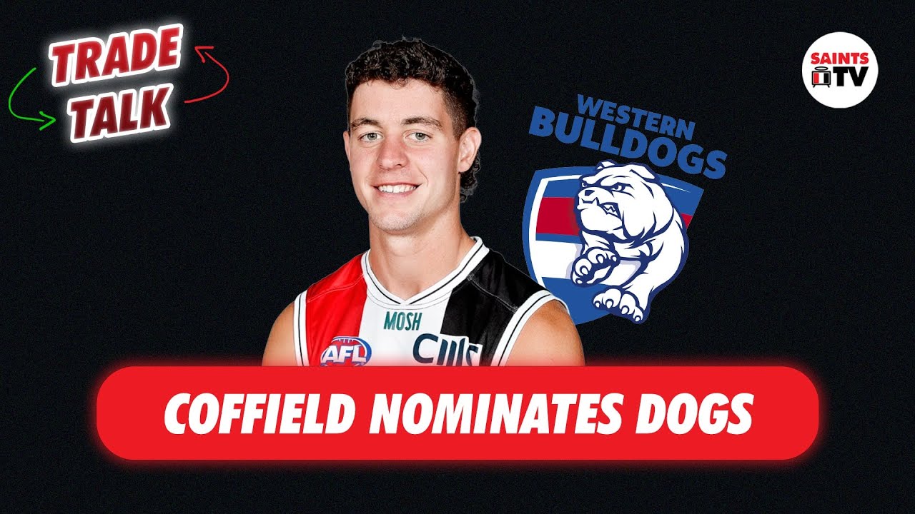 Nick Coffield nominates Western Bulldogs | Trade Talk - YouTube