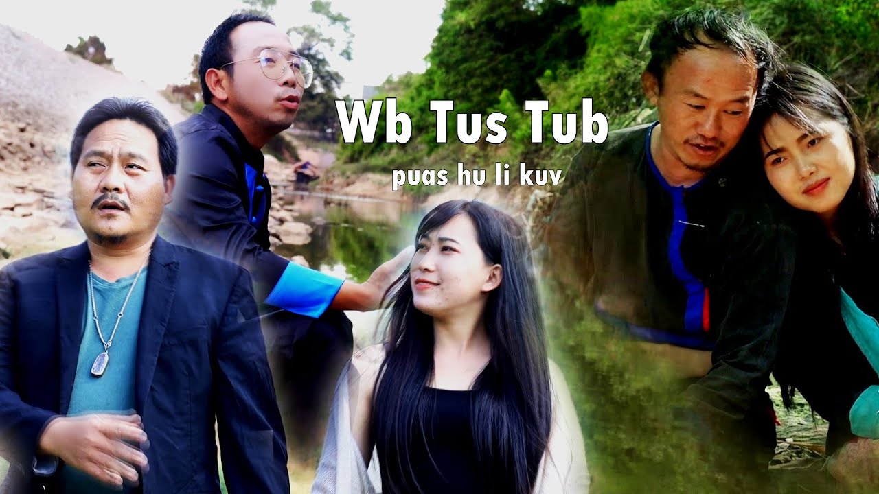 WB TUS TUB PUAS HU LI KUV xab thoj new movie 2021 - YouTube