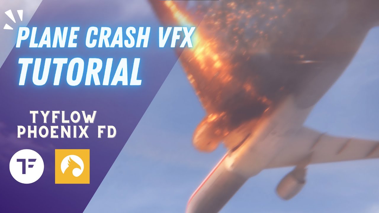 CGI Plane Crash Tutorial | Tyflow + Phoenix FD - YouTube