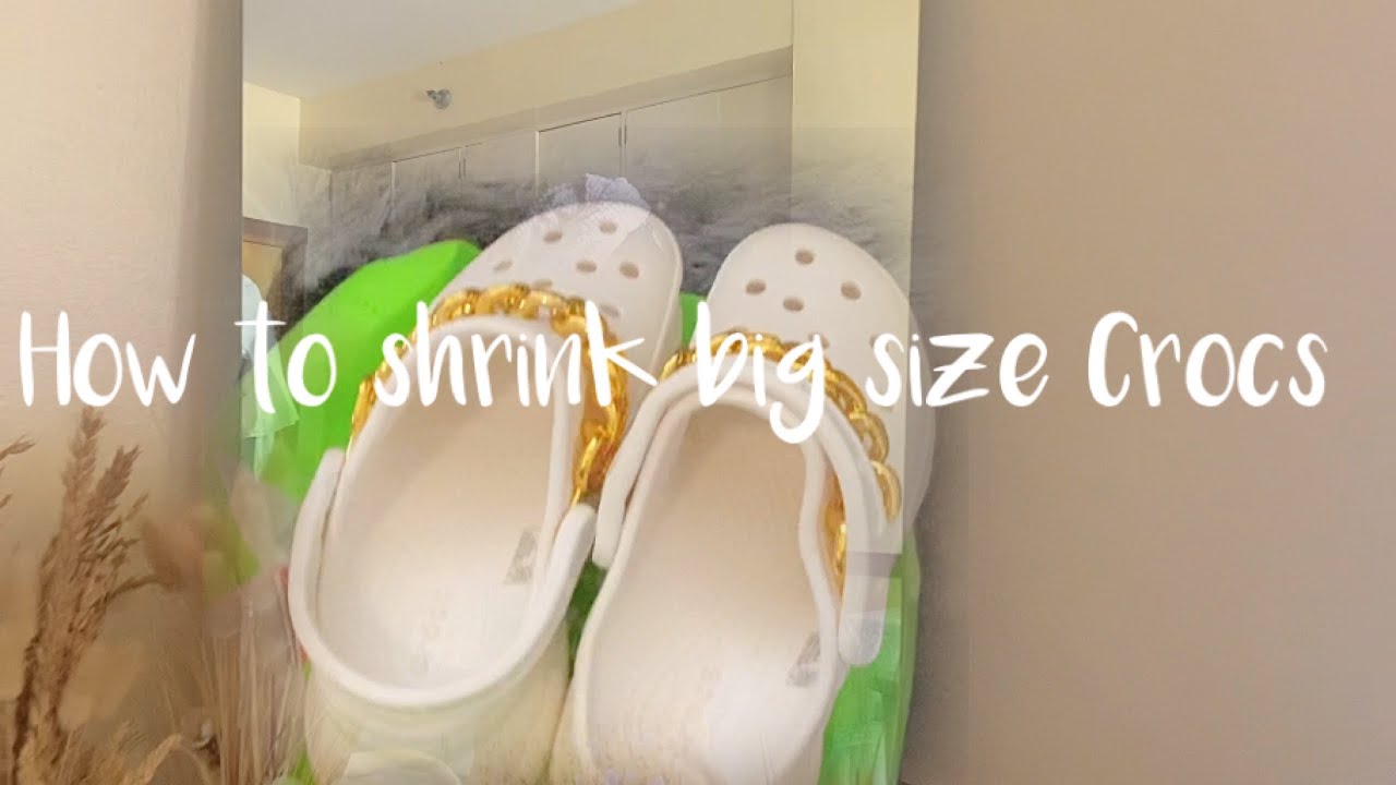 HOW DO YOU SHRINK TOO BIG CROCS? - YouTube