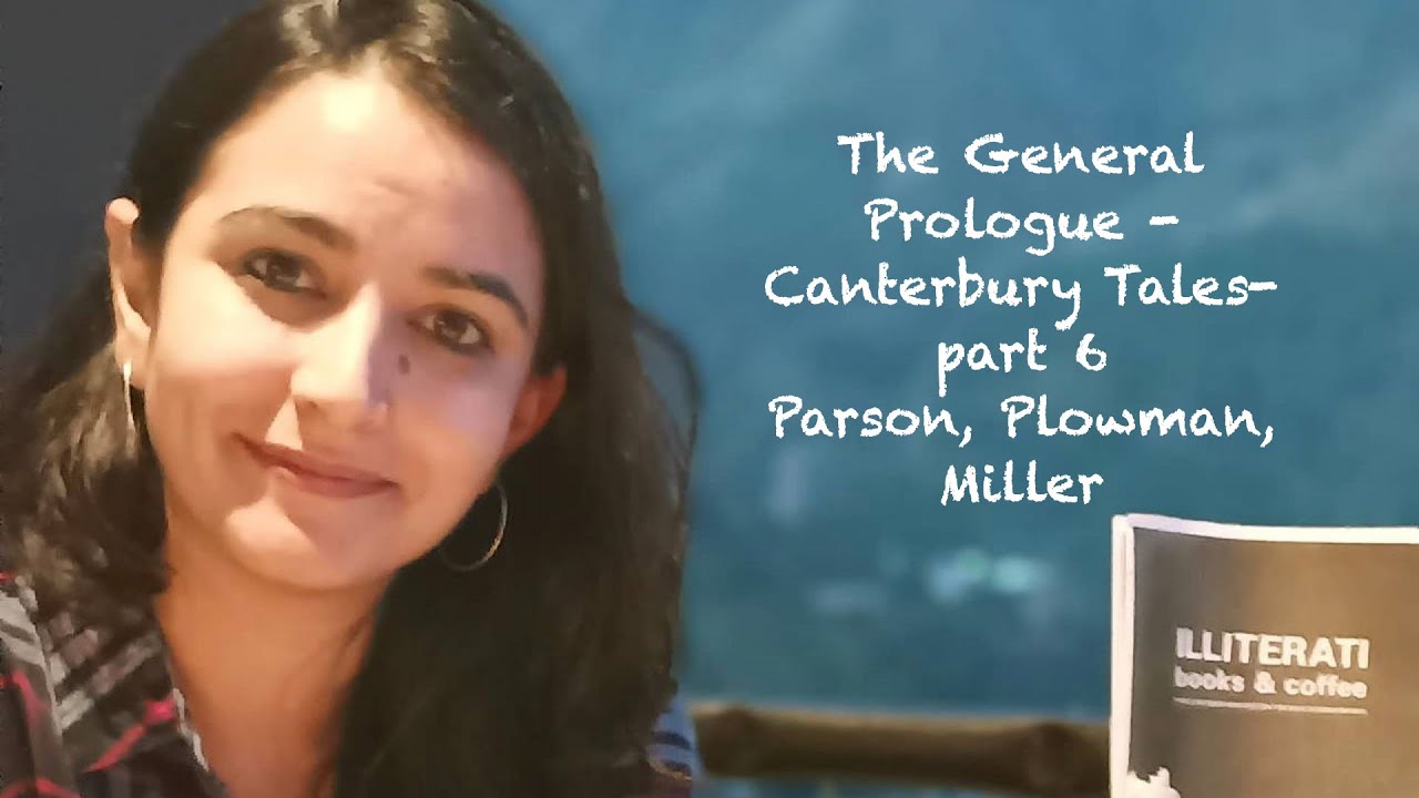 The General Prologue- Canterbury Tales- Part 6 | Parson, plowman ...
