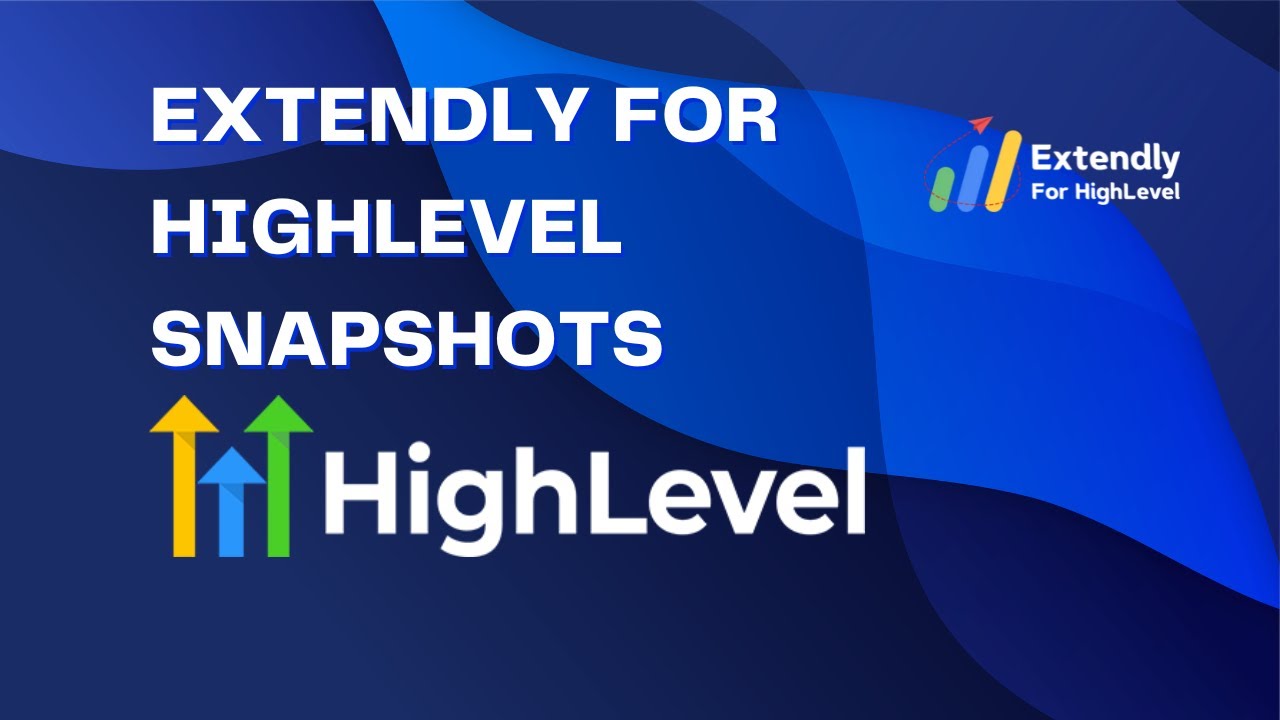 Boost Your Agency with Extendly For HighLevel Snapshots - YouTube