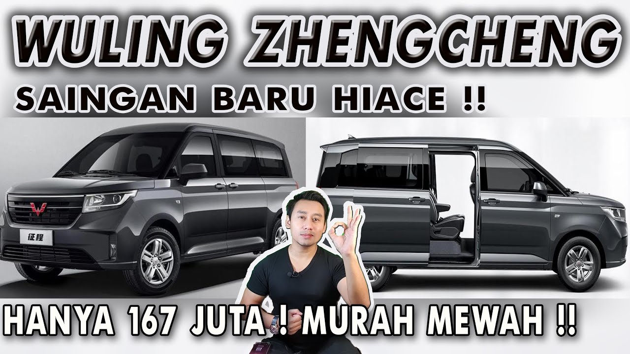 Saingan Baru Hiace! Wuling Zhengcheng Cuma 167 Juta! - YouTube