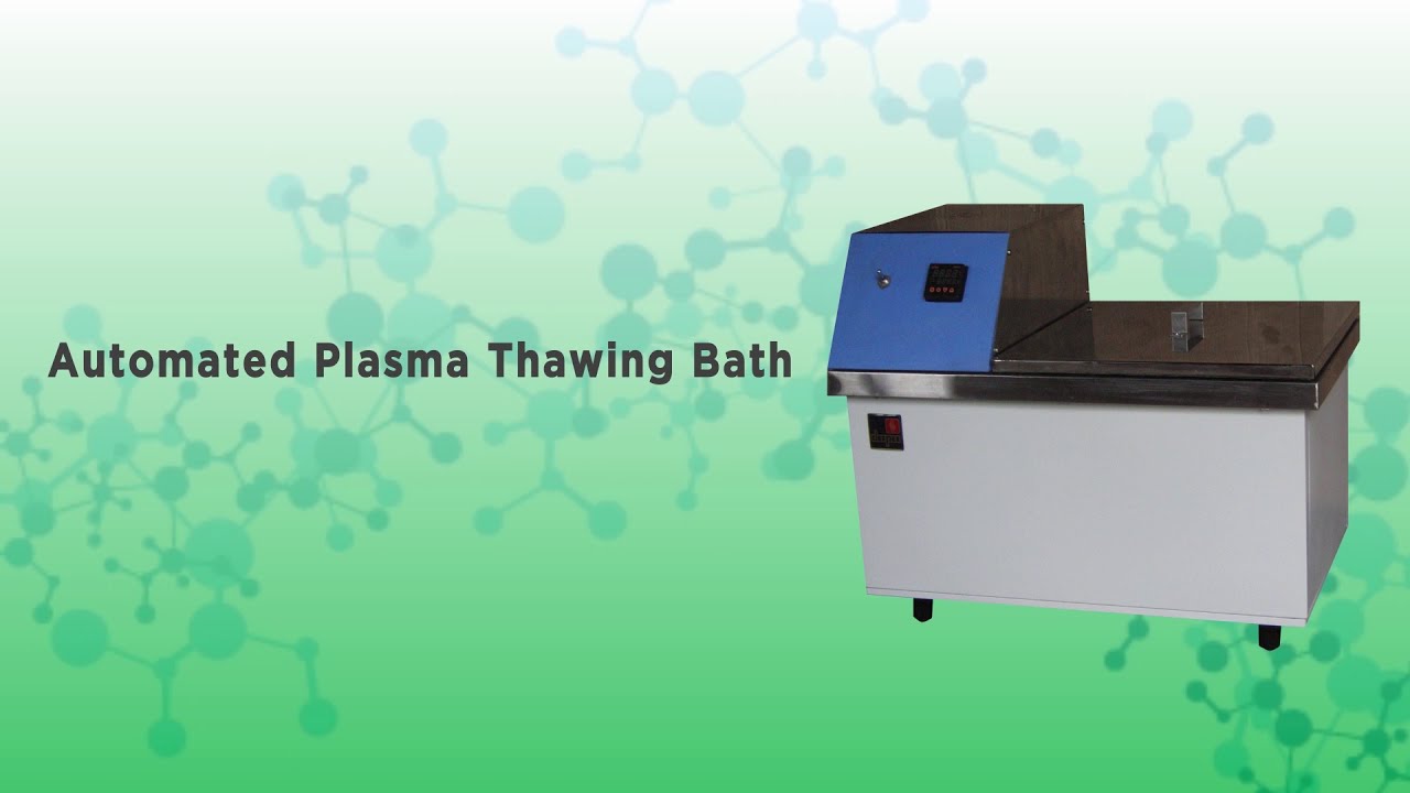 Automated Plasma Thawing Bath | Blood Bank Equipment - YouTube