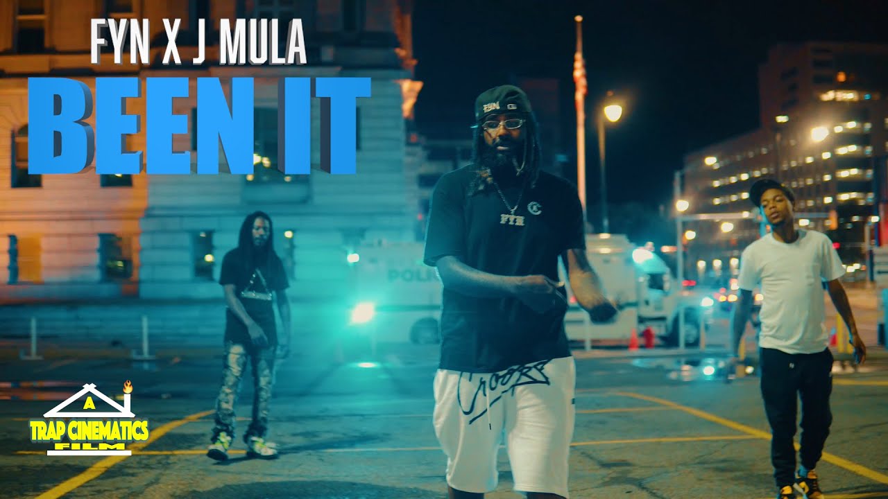 FYN x J Mula x Been It | shot by TrapCinematics | prod. by eujoe cipher ...