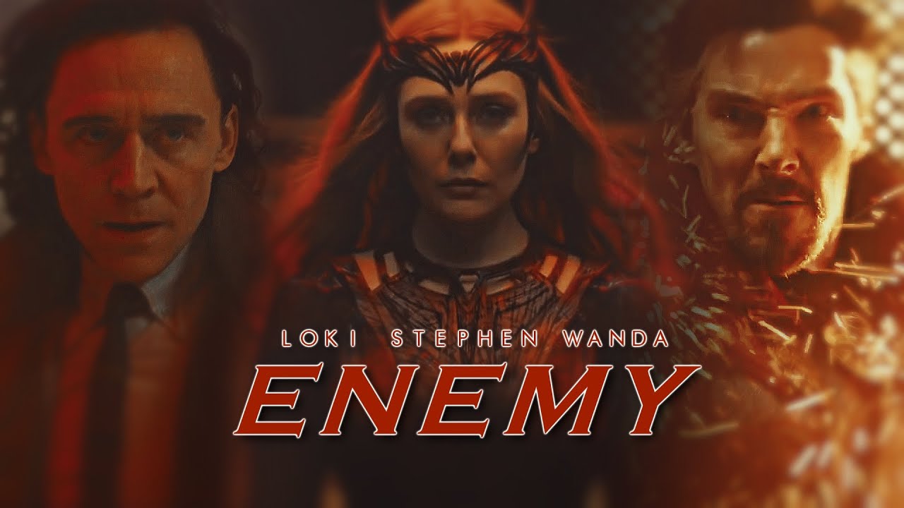 Loki & Stephen & Wanda | Enemy - YouTube