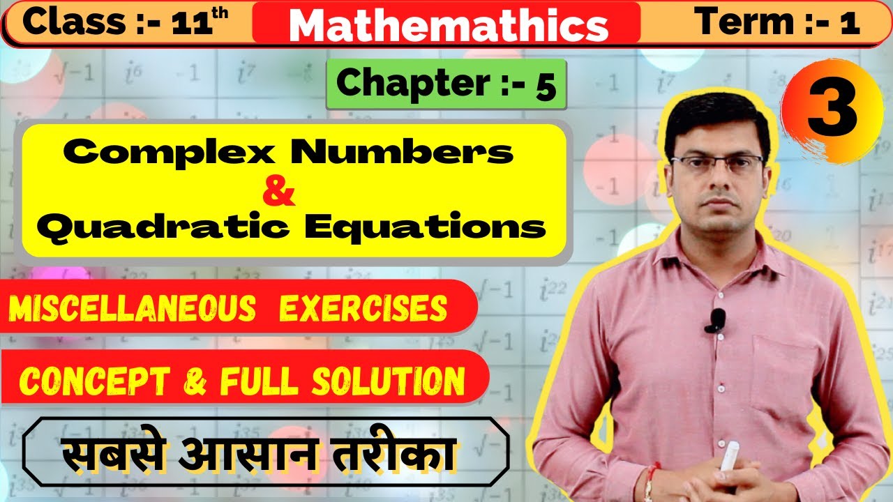 Complex Numbers Class 11 | Miscellaneous Exercises Full Solution ...