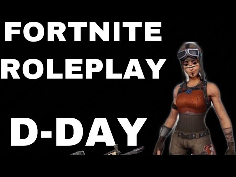 D day Fortnite role play - YouTube