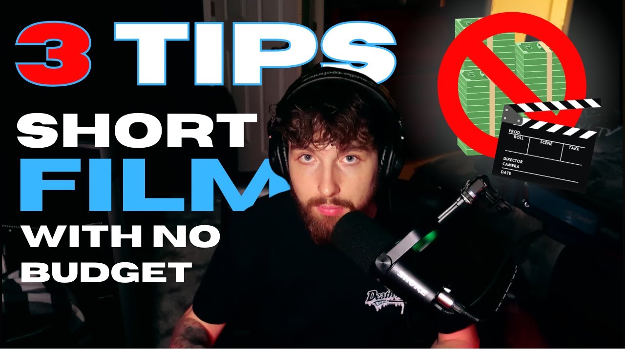 How to make a GOOD Low Budget Film (3 Tips) - YouTube