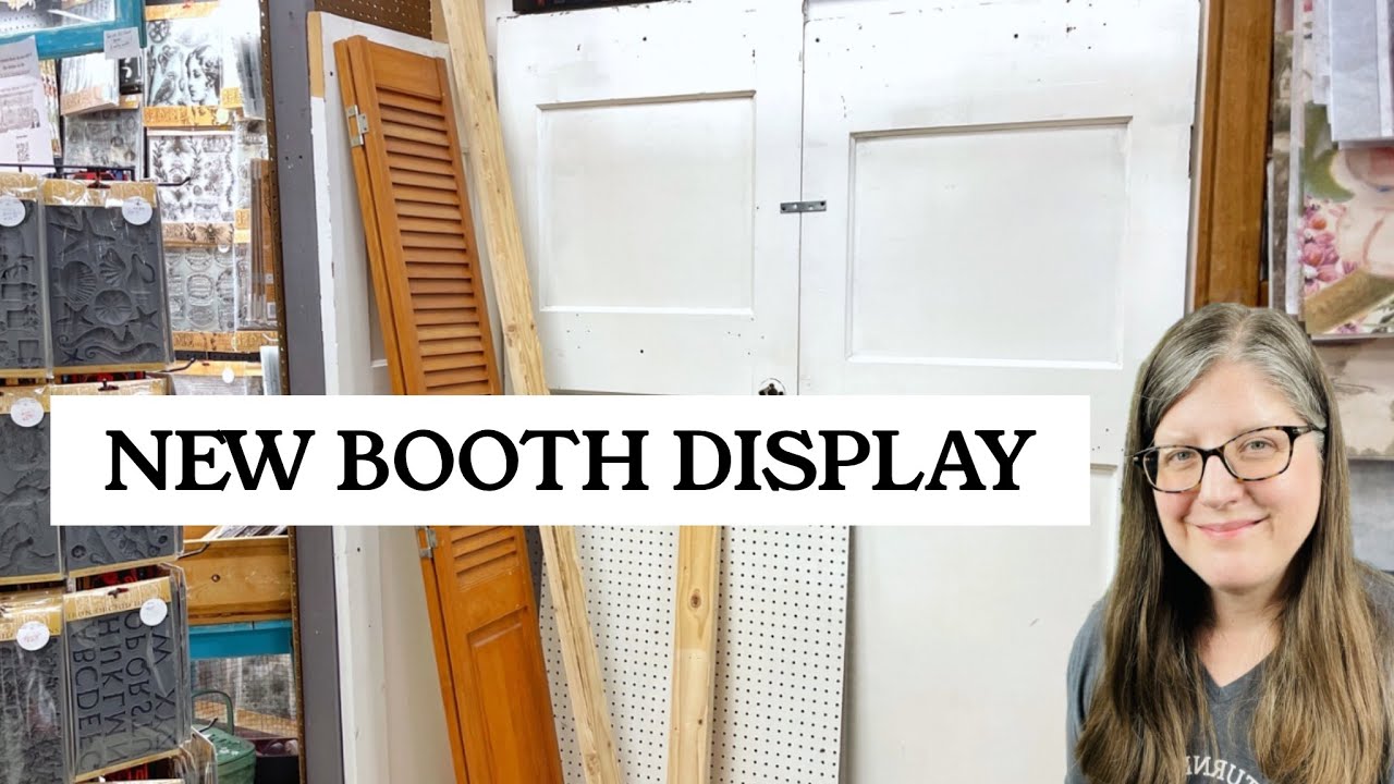 Creating New Booth Display | Vintage Booth Display Tips | Booth Reset ...