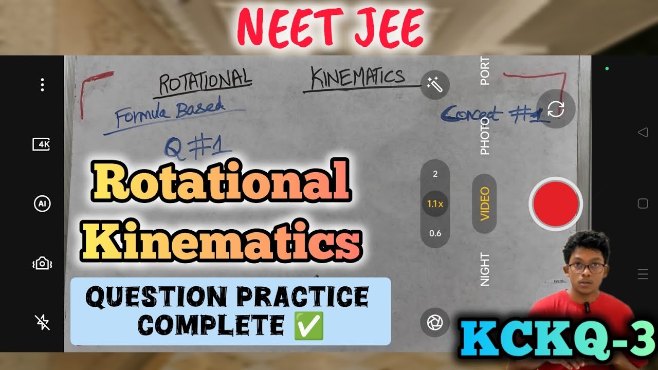 Rotational Kinematics, System of Particles Part-3 KCKQ Series NEET JEE ...